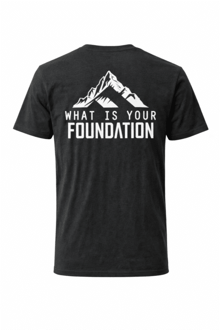 Mountain What Is Your Foundation TShirt – Black Forest | Foundation Stocks